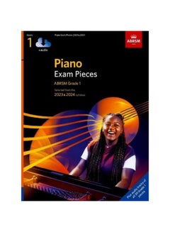 Piano Exam Pieces 2023 & 2024, ABRSM Grade 1, with audio: Selected from the 2023 & 2024 syllabus ...