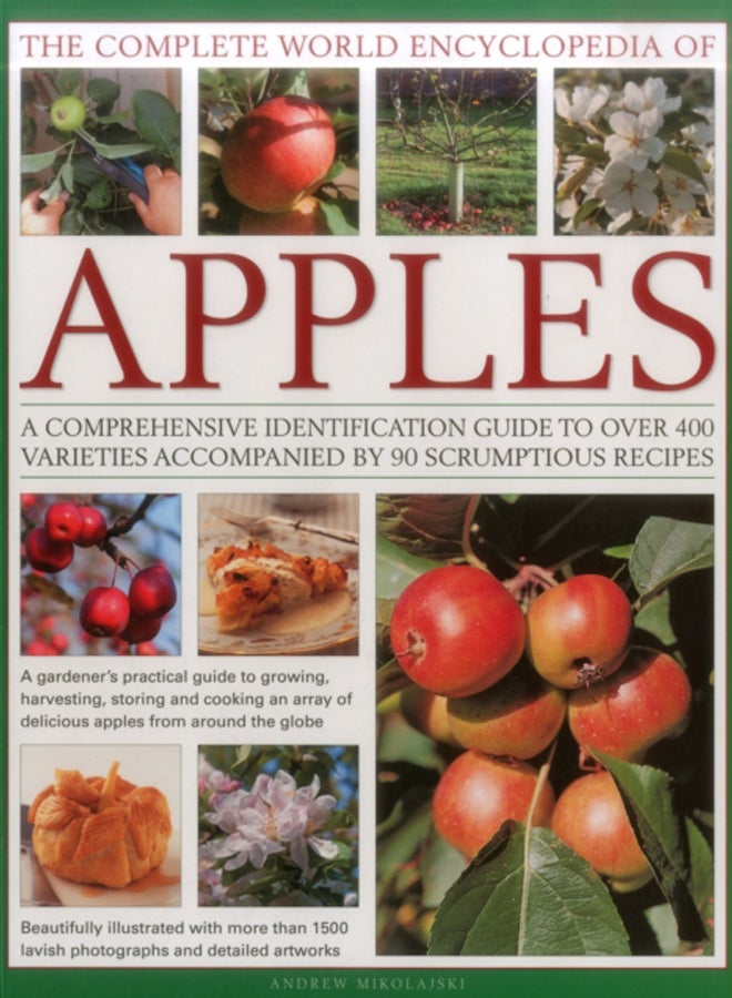 The Complete World Encyclopedia of Apples : A Comprehensive ...