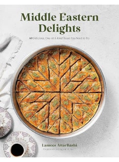 Middle Eastern Delights: 60 Delicious, One-Of-A-Kind Treats You Need to ...