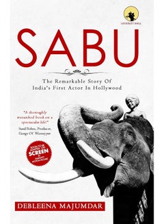 SABU - The Remarkable Story Of India's First Actor In Hollywood UAE ...