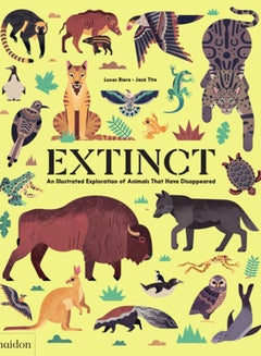 Extinct : An Illustrated Exploration of Animals That Have Disappeared ...