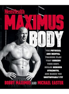Maximus Body: The Physical and Mental Training Plan That Shreds Your ...