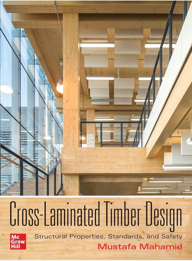 Cross-Laminated Timber Design: Structural Properties, Standards, and ...