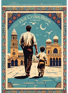 Anthony J Permal HOT CROSS BUNS A Memoir | Best Price UAE | Dubai, Abu ...