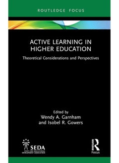 Active Learning in Higher Education: Theoretical Considerations and ...