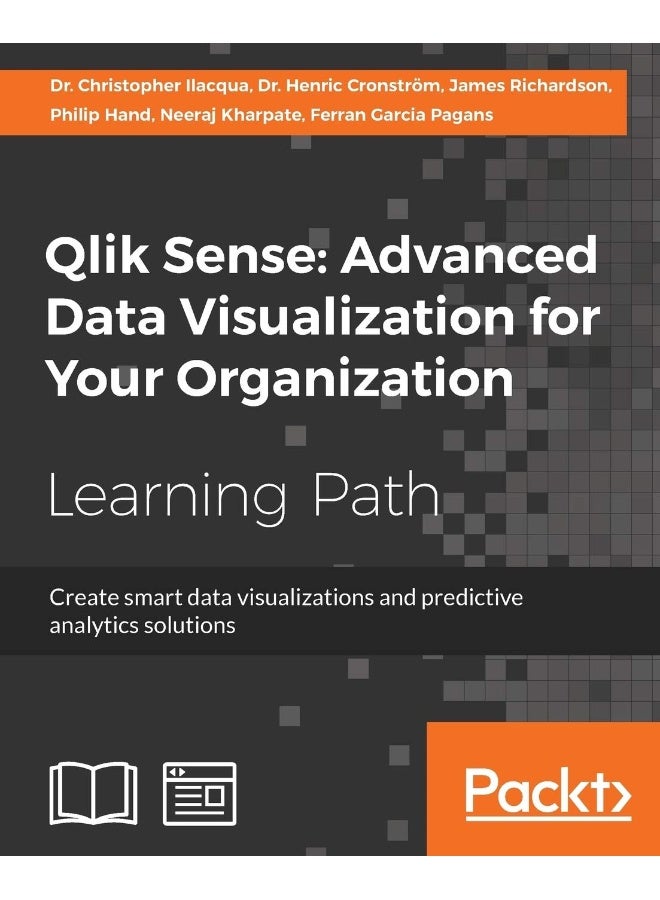 Qlik Sense: Create smart data visualizations and predictive analytics ...