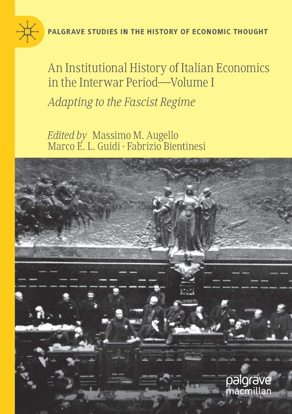 An Institutional History of Italian Economics in the Interwar Period ...