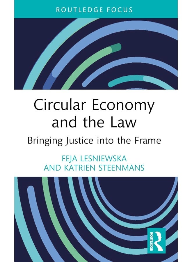 Circular Economy and the Law: Bringing Justice into the Frame | Best ...