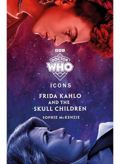 Doctor Who: Frida Kahlo and the Skull Children | Best Price KSA ...