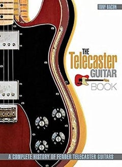 The Telecaster Guitar Book: A Complete History of Fender Telecaster ...