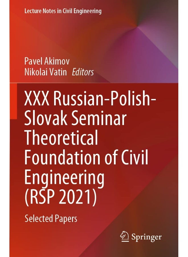 XXX Russian-Polish-Slovak Seminar Theoretical Foundation of Civil Engineering (RSP 2021 ...