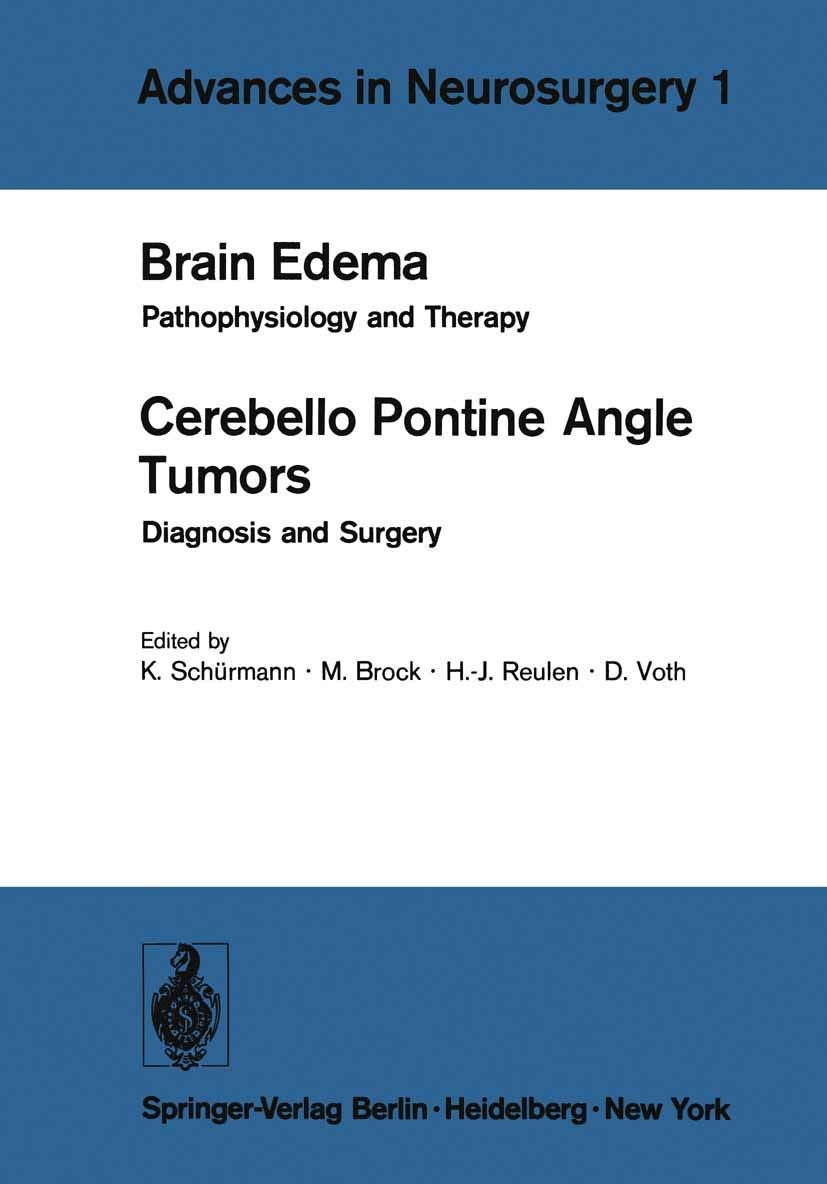 Brain Edema / Cerebello Pontine Angle Tumors: Pathophysiology and ...