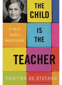 The Child Is The Teacher : A Life of Maria Montessori UAE | Dubai, Abu ...