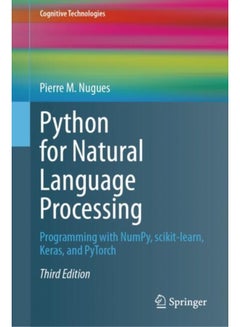 Python for Natural Language Processing : Programming with NumPy, scikit-learn, Keras, and ...
