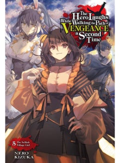 The Hero Laughs While Walking the Path of Vengeance a Second Time, Vol. 5 (light novel) KSA ...
