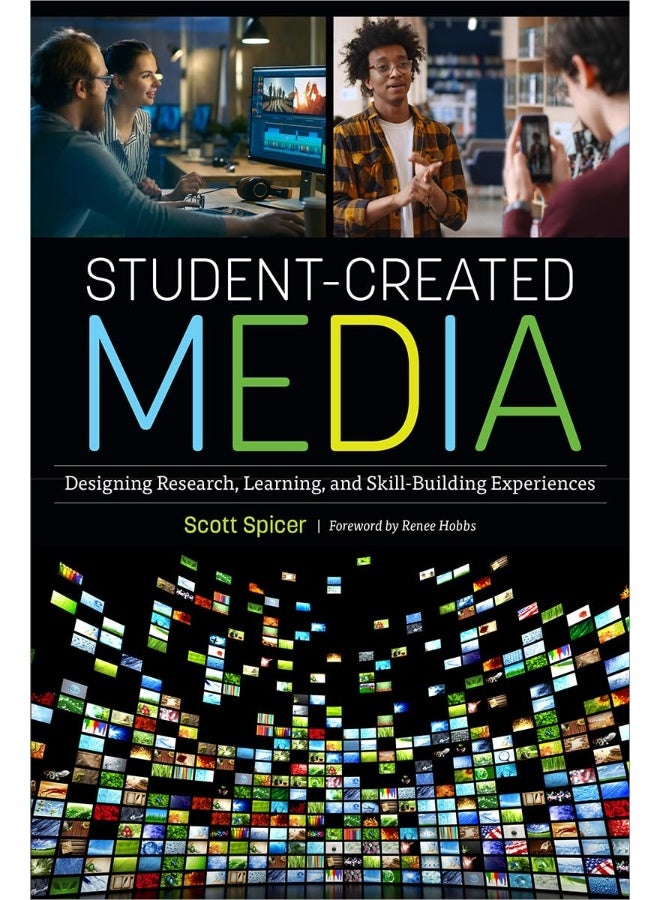 Student-Created Media: Designing Research, Learning, and Skill-Building ...