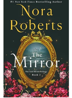 The Mirror (The Lost Bride Trilogy, #2) by Nora Roberts | Yellow Friday ...