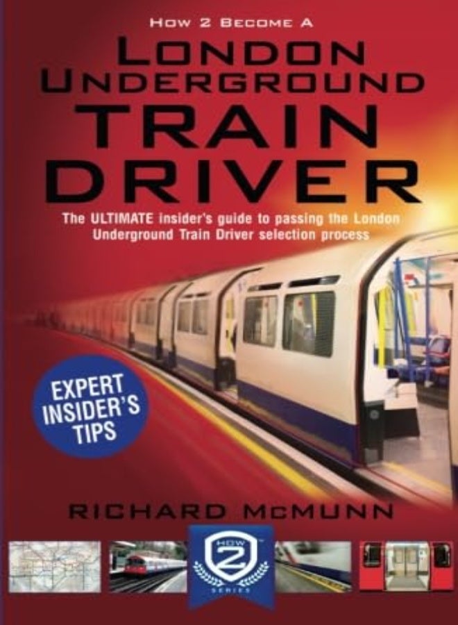 How to Become a London Underground Train Driver: The Insider's Guide to ...