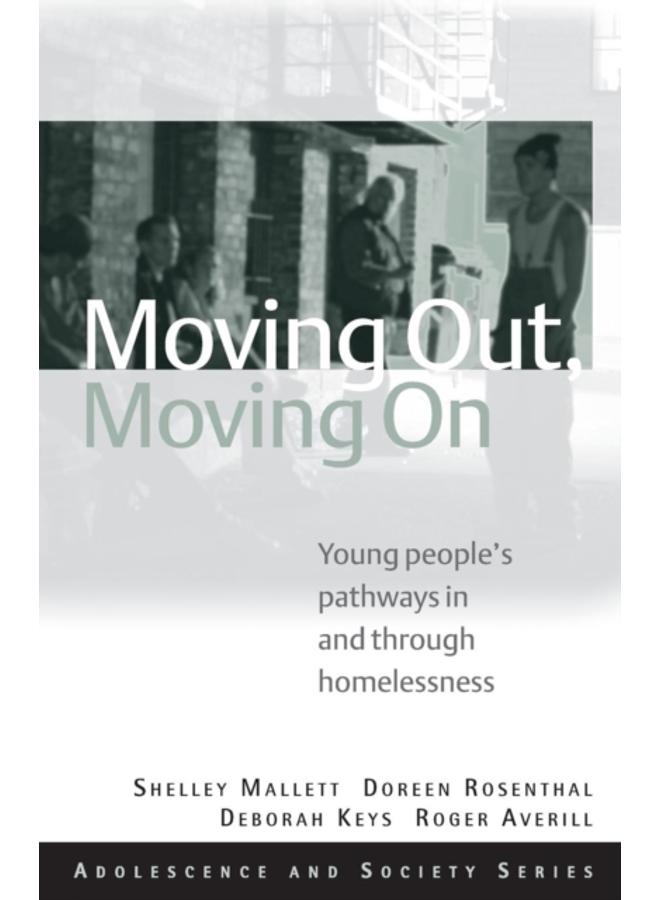 Moving Out, Moving On : Young People's Pathways In and Through ...