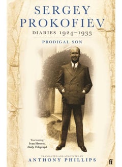 Sergey Prokofiev Diaries 1924-1933 : Prodigal Son UAE | Dubai, Abu Dhabi