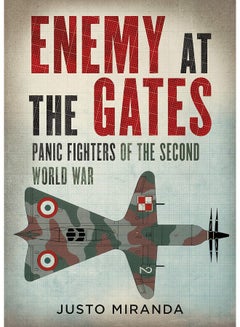 Enemy at the Gates: Panic Fighters of the Second World War UAE | Dubai ...