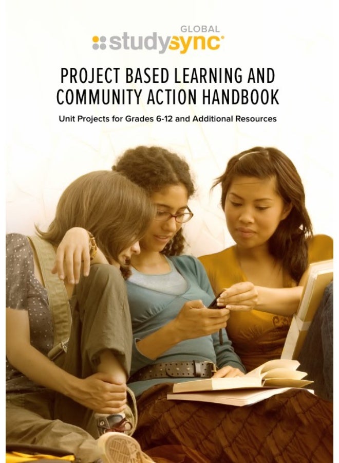 StudySync : PROJECT BASED LEARNING AND COMMUNITY ACTION HANDBOOK Unit ...