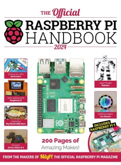 The Official Raspberry Pi Handbook 2024: Astounding projects with Raspberry Pi computers | Best ...