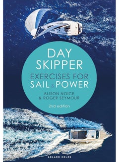 Adlard Coles Day Skipper Exercises for Sail and Power | Best Price UAE ...