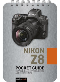 Nikon Z8: Pocket Guide: Buttons, Dials, Settings, Modes, and Shooting Tips | Best Price UAE ...