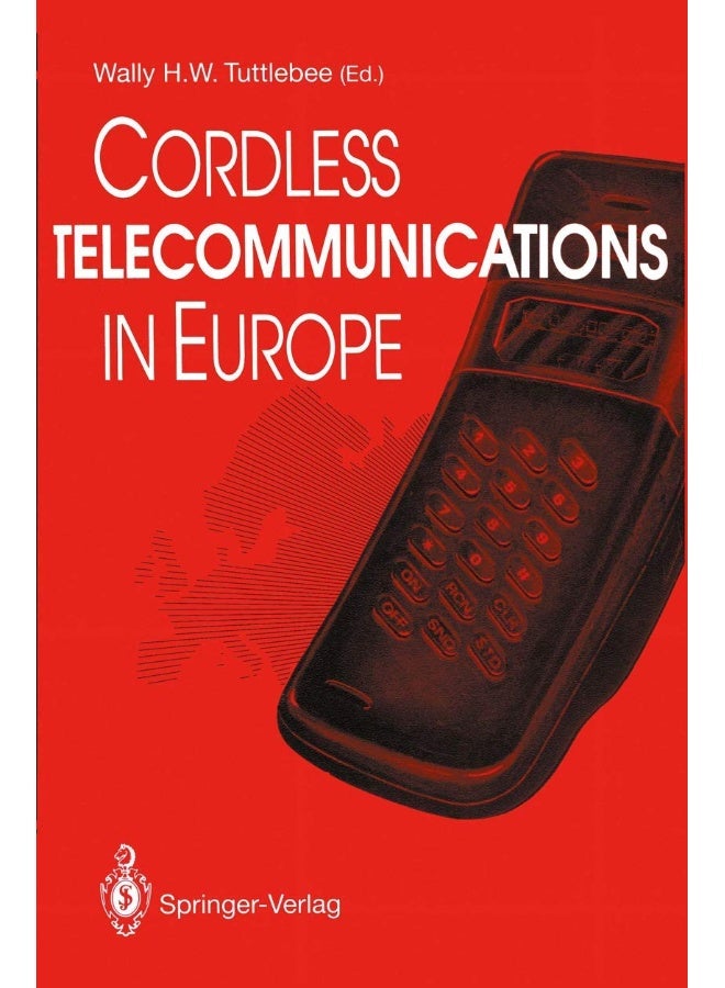 Cordless Telecommunications in Europe: The Evolution of Personal ...