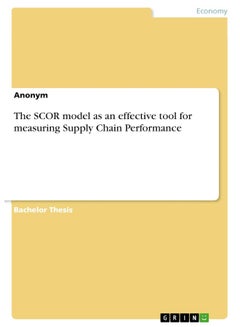 The SCOR model as an effective tool for measuring Supply Chain ...