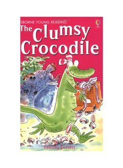 The Clumsy Crocodile printed_book_paperback english - 27/09/2002 UAE ...
