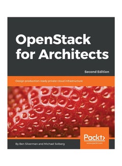 OpenStack For Architects: Design Production-Ready Private Cloud Infrastructure Paperback English ...