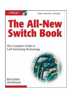 The All-New Switch Book: The Complete Guide To LAN Switching Technology ...