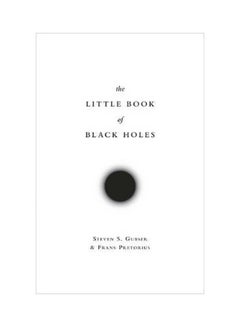 The Little Book Of Black Holes Hardcover English by Steven S. Gubser ...