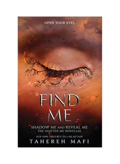 Find Me: Shadow Me And Reveal Me The Shatter Me Novellas paperback ...