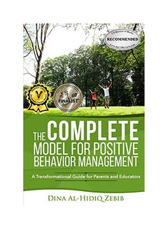 The Complete Model For Positive Behavior Management: A Transformational ...