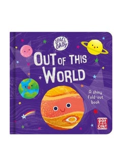 Space Baby: Out Of This World : A First Shiny Fold-Out Book About Space ...