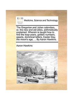 تسوق وThe Gregorian and Julian Calendars, Or, the New and Old Stiles ...