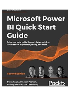 Microsoft Power Bi Quick Start Guide: Bring Your Data To Life Through ...