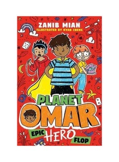 Planet Omar Epic Hero Flop Paperback English by Zanib Mian UAE | Dubai ...